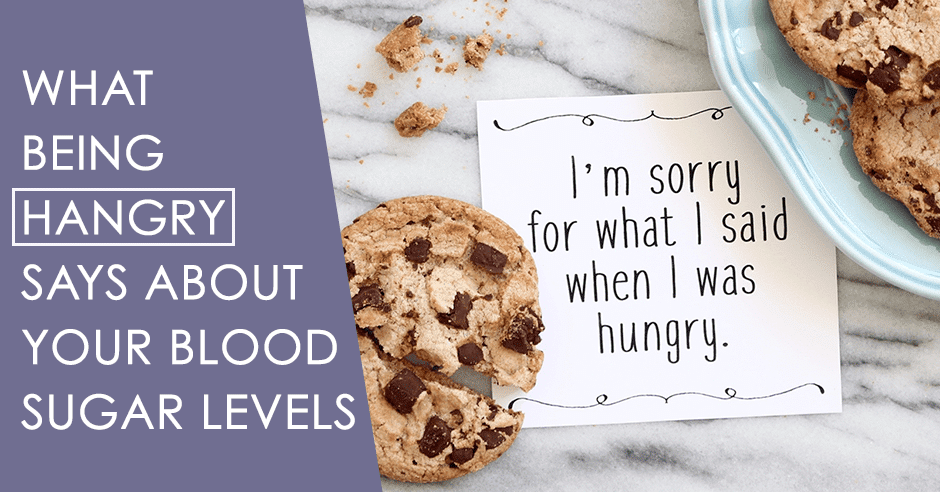 What Being "Hangry" Says About Your Blood Sugar Levels - Body Unburdened